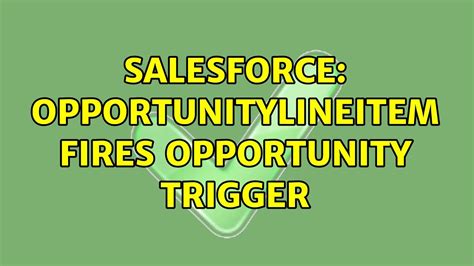 Salesforce Opportunitylineitem Fires Opportunity Trigger Youtube