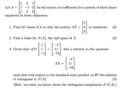 solved [1 2 1] let a 1 1 2] be the matrix of coefficients