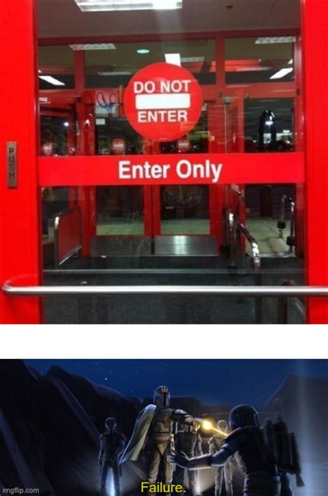 Do Not Enter Enter Only Imgflip