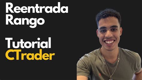 Reentrada De Rango Tutorial Ctrader Youtube