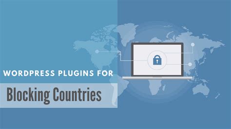 5 Best Wordpress Plugins To Block Countries Personal Overview