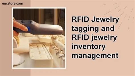 Rfid Jewelry Tagging And Rfid Jewelry Inventory Management