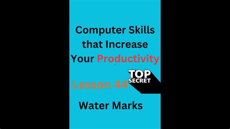 Computer Skills That Increase Your Productivity Lesson 44 Watermarks Youtube