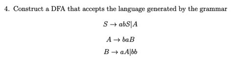 Solved 4 Construct A Dfa That Accepts The Language