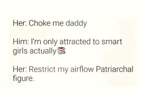 Choke Me Daddy R Increasinglyverbose