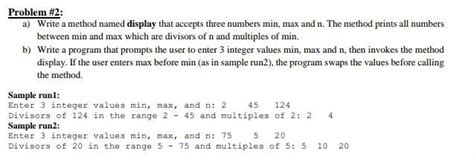 Solved Problem 2 A Write A Method Named Display That