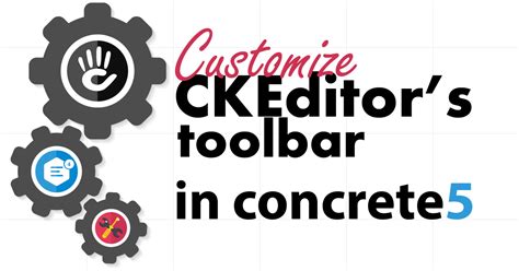 Customize CKEditor S Toolbar In Concrete For Specific Editors Kalmoya