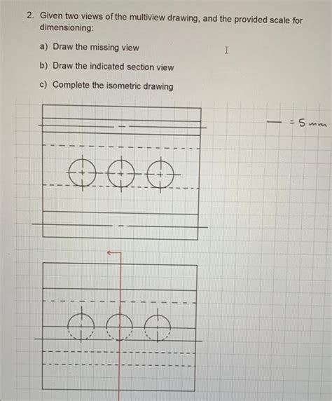 2 given two views of the multiview drawing and the
