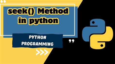 Python File Handling Part 7 Understanding The Seek Method For File Handling Must Watch