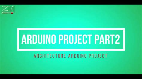 Arduino Coding Tutorial Part 2 Zeemix Videos Architecture Project Youtube