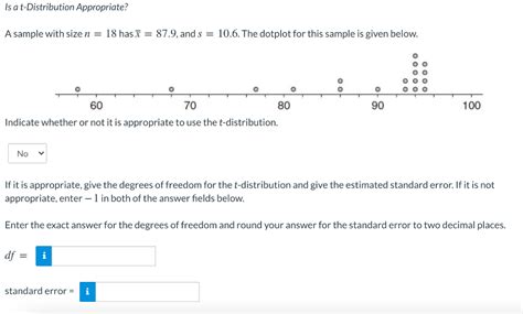 Solved Is A T Distribution Appropriate A Sample With Size N Chegg Com