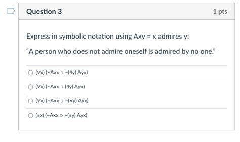 Solved Question 3 1 Pts Express In Symbolic Notation Using