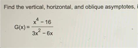 Solved Find The Vertical Horizontal And Oblique