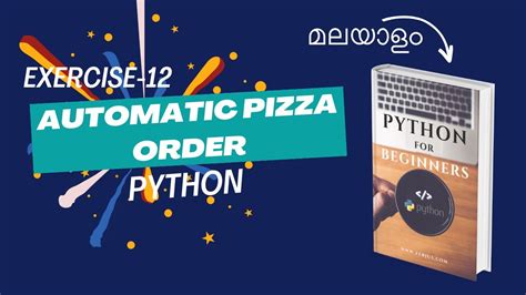 Coding Exercise Automatic Pizza Order In Python Exercise Malayalam Python Tutorial Youtube