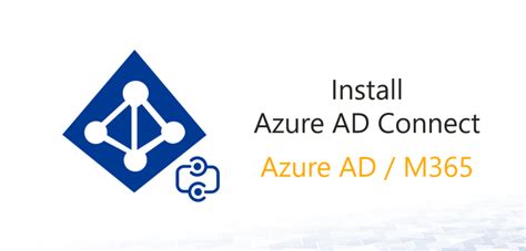 Install Azure AD Connect And Synchronize Directory FAQ