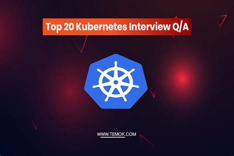 Kubernetes Interview Questions Common Interview Questions