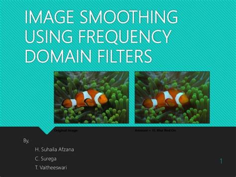 Image Smoothing Using Frequency Domain Filters