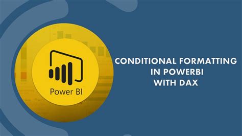 Controlling Conditional Formatting With Dax In Powerbi Youtube