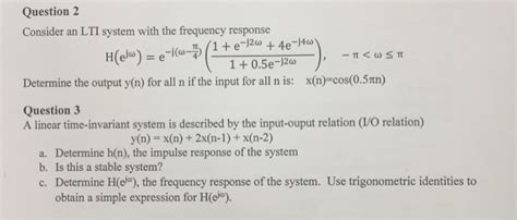 Solved Question Consider An LTI System With The Frequency Chegg
