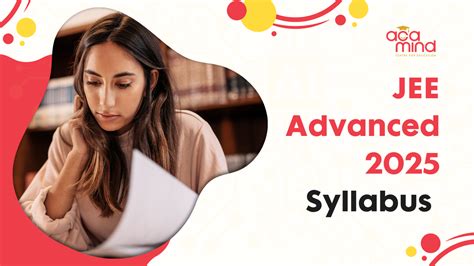 JEE Advanced 2025 Syllabus Simplified The Ultimate Study Companion