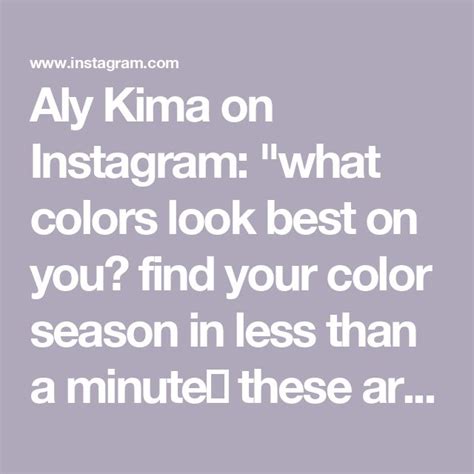 Aly Kima On Instagram What Colors Look Best On You Find Your Color