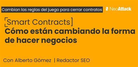 Smart Contracts Y Negocios Neoattack