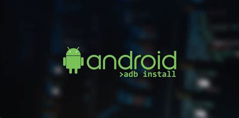 نحوه نصب برنامه های اندروید از طریق Adb اول نیوز