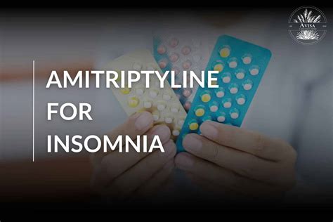Amitriptyline For Insomnia What You Need To Know