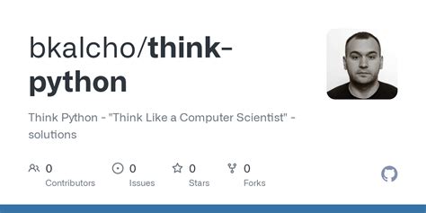 GitHub Bkalcho Think Python Think Python Think Like A Computer