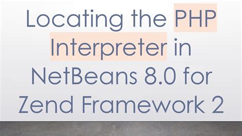 Locating The PHP Interpreter In NetBeans 8 0 For Zend Framework 2 YouTube