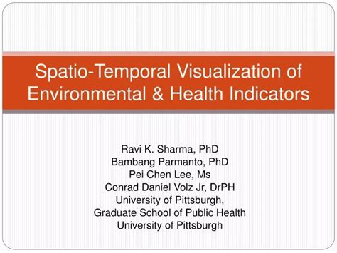 Ppt Spatio Temporal Visualization Of Environmental And Health Indicators Powerpoint Presentation