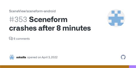 Sceneform Crashes After 8 Minutes · Issue 353 · Sceneviewsceneform Android · Github
