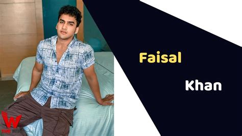 Faisal Khan Did
