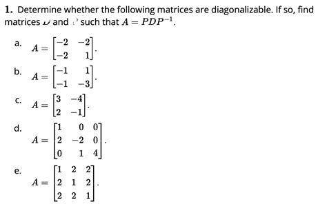 Solved Determine Whether The Following Matrices Are Chegg