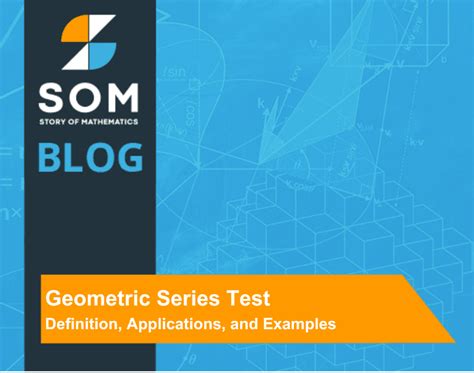 Geometric Series Test Definition Applications And Examples
