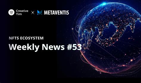 Nfts Weekly News 53 Ecosystem Unstoppable Marketplace Powered By