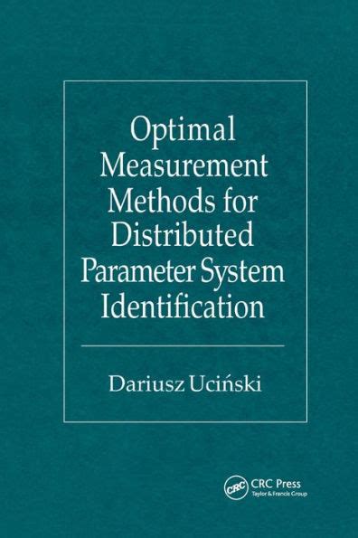 Barnes And Noble Optimal Measurement Methods For Distributed Parameter System Identification