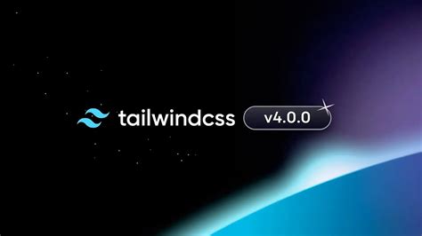 Tailwind Css 40 Is Here Whats New And Why It Matters By Luna Rojas Medium
