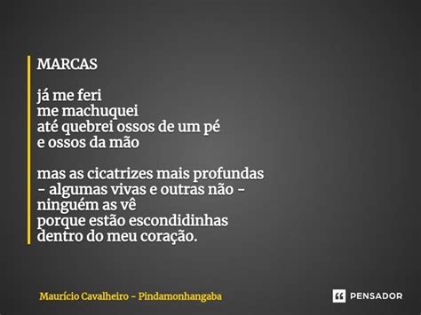 ⁠marcas Já Me Feri Me Machuquei Até Maurício Cavalheiro Pensador