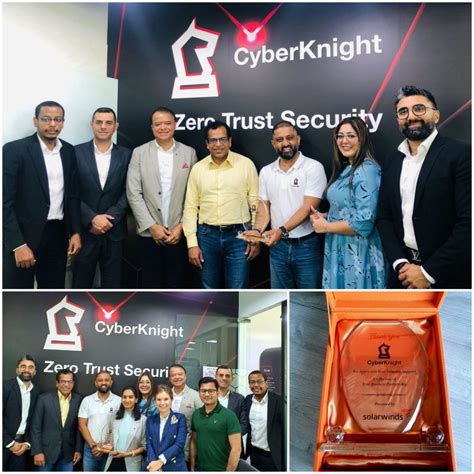 Cyberknight On Linkedin Cyberknight Award Zerotrust Zerotrustsecurity Solarwinds Ceo Dubai