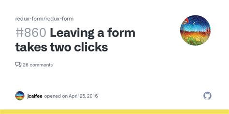 Leaving A Form Takes Two Clicks · Issue 860 · Redux Formredux Form · Github