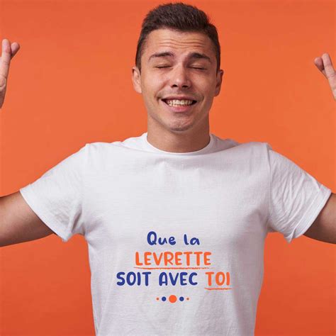 T Shirt Homme Que La Levrette Soit Avec Toi Kiebon