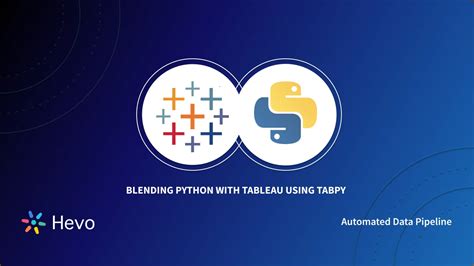 Using Tabpy To Blend Python With Tableau 4 Easy Steps Hevo
