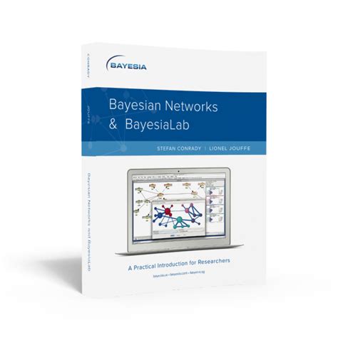 E Book Bayesian Networks And Bayesialab — A Practical Introduction For
