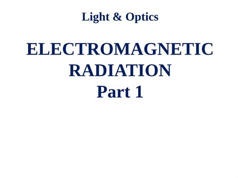 Pdf Electromagnetic Radiation Part 1 Dokumen Tips