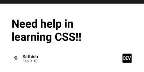 Need Help In Learning Css Dev Community