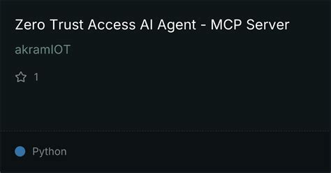 Zero Trust Access AI Agent MCP Server Glama
