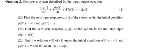 Solved Question 2 ﻿consider A System Described By ﻿the
