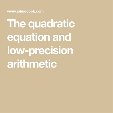the quadratic equation and low precision arithmetic