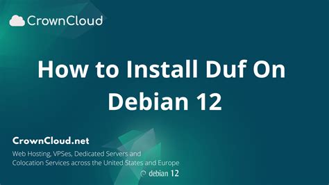 Installing Duf On Debian 12 The Crowncloud Blog